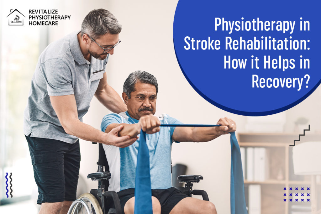 Physiotherapy in Stroke Rehabilitation: how to help physio for stroke rehab