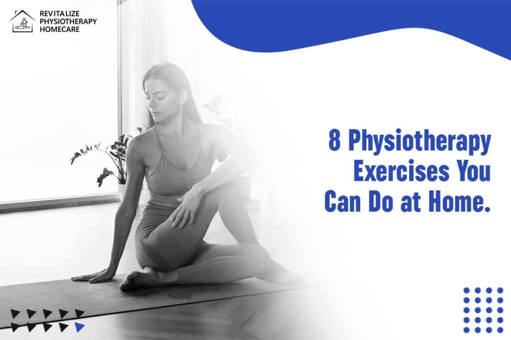 8 Physiotherapy Exercises You Can Do at Home