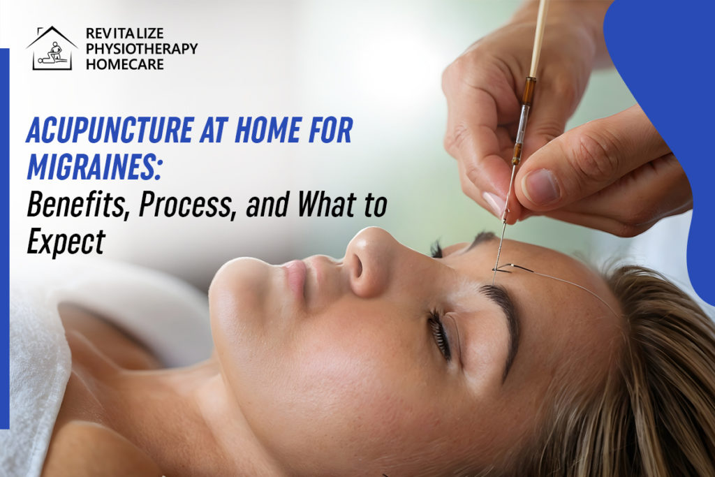 Acupuncture at home for Migraines: Benefits, Process, and What to Expect