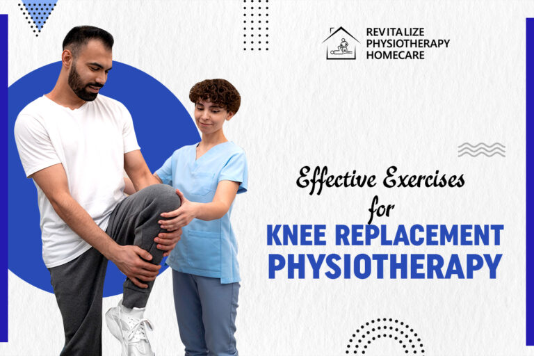 Effective Exercises for Knee Replacement Physiotherapy - Revitalizephysiocare